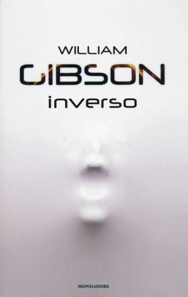 Inverso, il ritorno di William Gibson - Recensione - Justnerd.it