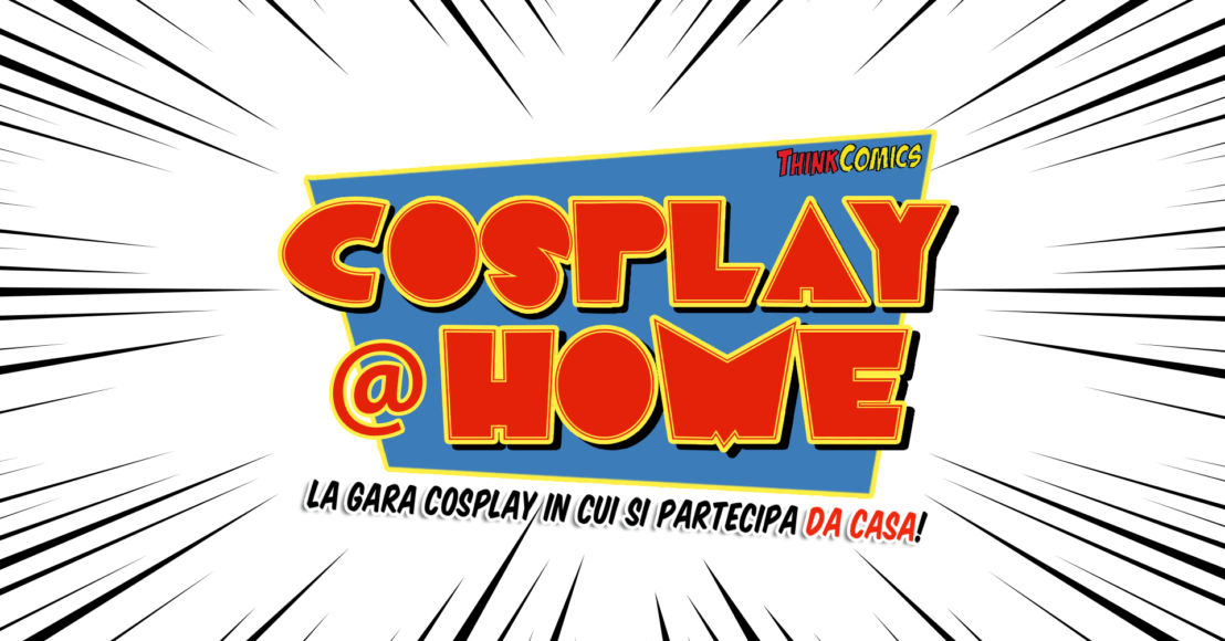 Cosplay@Home: al via la prima gara cosplay da fare... in casa ...
