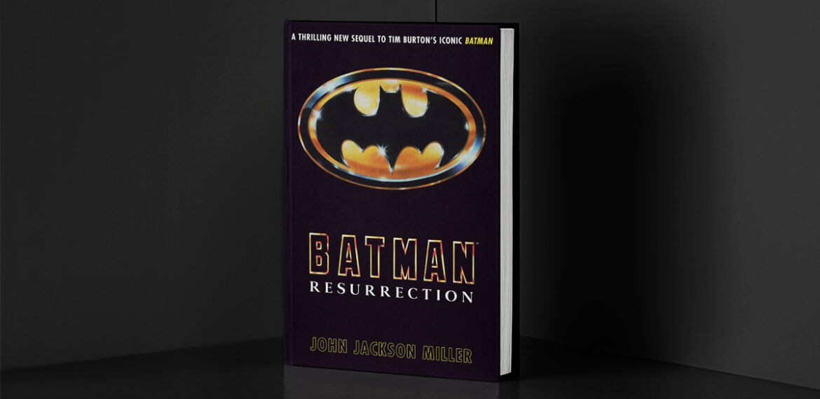 Batman Resurrection è il romanzo sequel del film di Tim Burton del 1989 ...